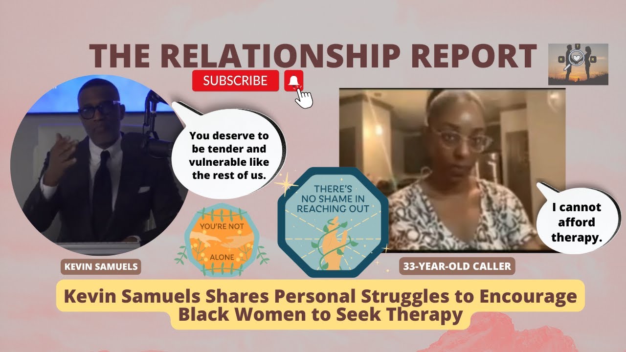 Kevin Samuels Shares Personal Struggles to Encourage Black Women to ...