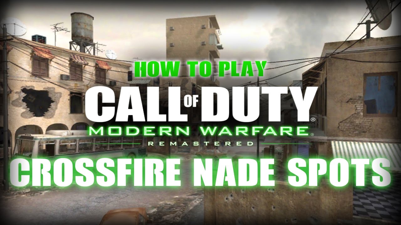 How to Play Call of Duty MWR - CROSSFIRE NADE SPOTS - YouTube
