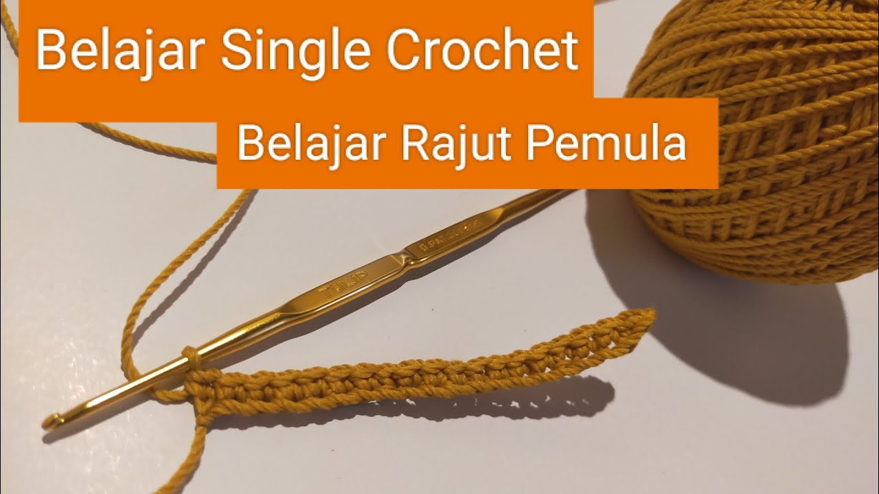 Belajar Rajut Pemula Part 1 | Single Crochet - YouTube
