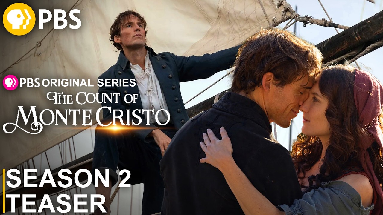 The Count of Monte Cristo Season 2 Teaser | SEASON 2 | TEASER | PBS ...