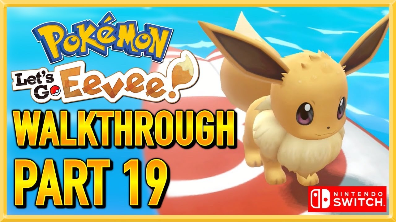 Pokemon: Let's Go Eevee! - Walkthrough - Gameplay - Let's Play - Switch ...