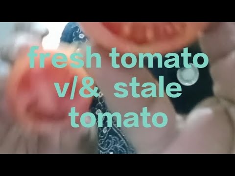 fresh 🍅 vs Stale 🍅😁😄😄😃😃 - YouTube