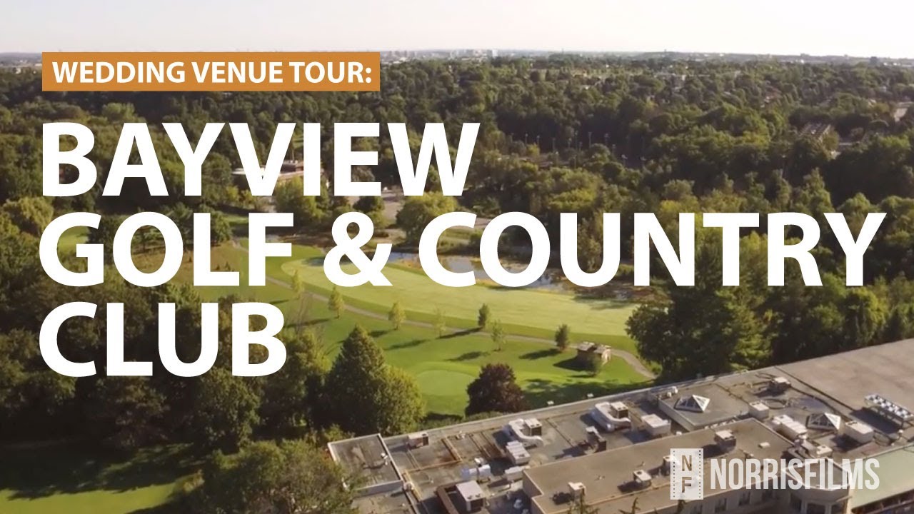 Bayview Golf & Country Club | Toronto Wedding Venue Tour (Video ...
