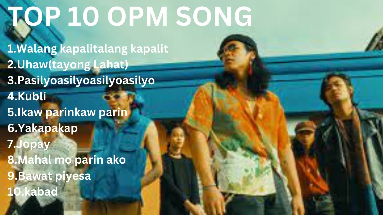 "Top 10 OPM Hits of 2023: The Ultimate Filipino Music Countdown" - YouTube