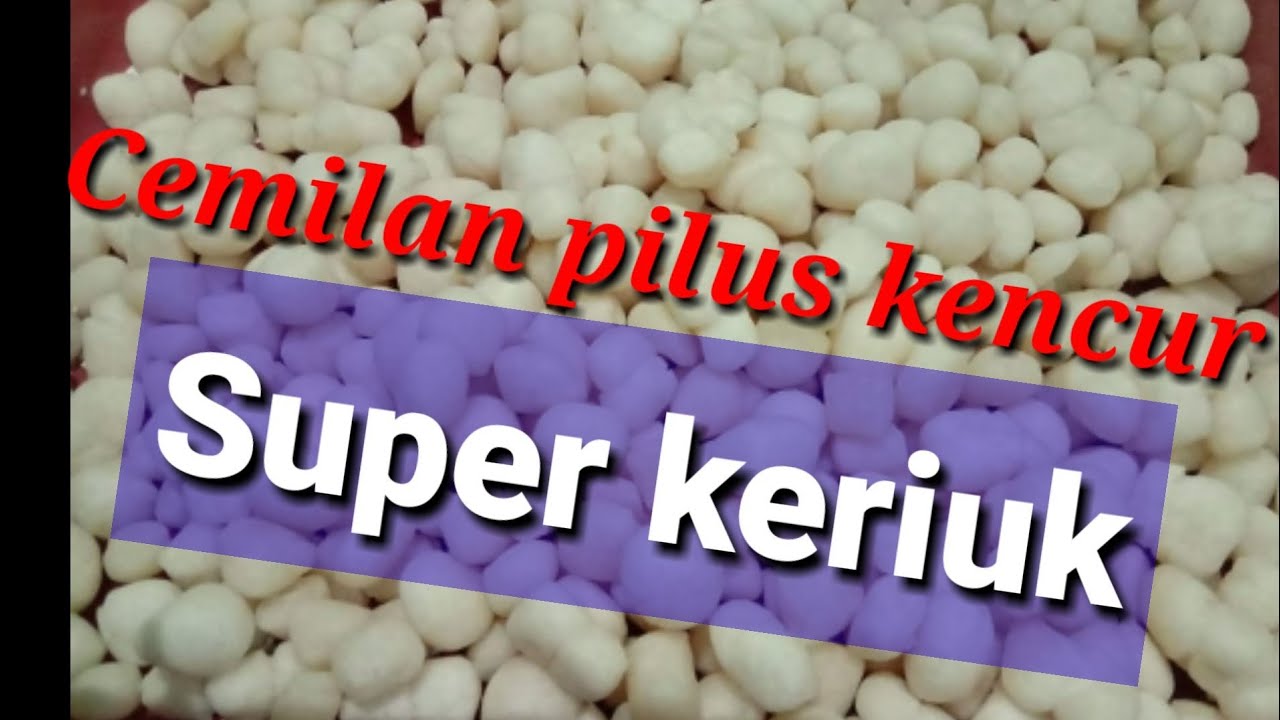 RESEP MEMBUAT PILUS KENCUR||SUPER KERIUK DAN TAHAN LAMA - YouTube