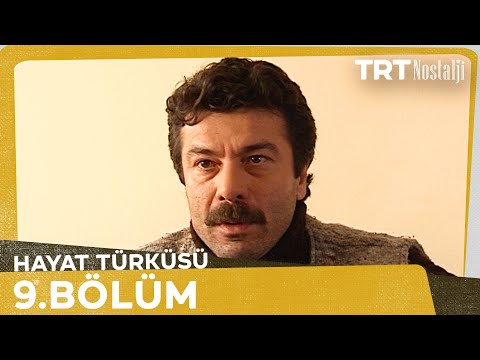 Hayat Türküsü 9. Bölüm
