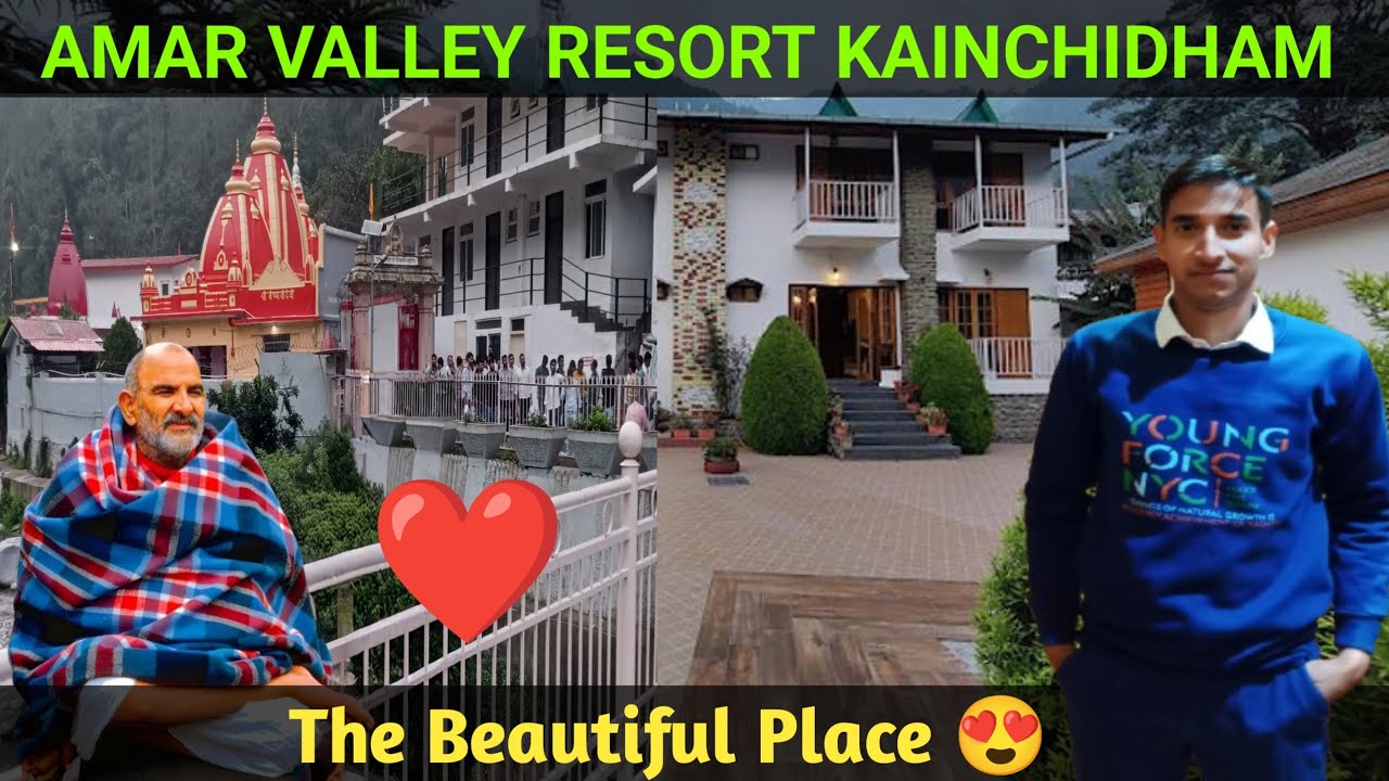 Amar Valley Resort Kainchi dham | Kainchidham Neem Karoli Ashram ...