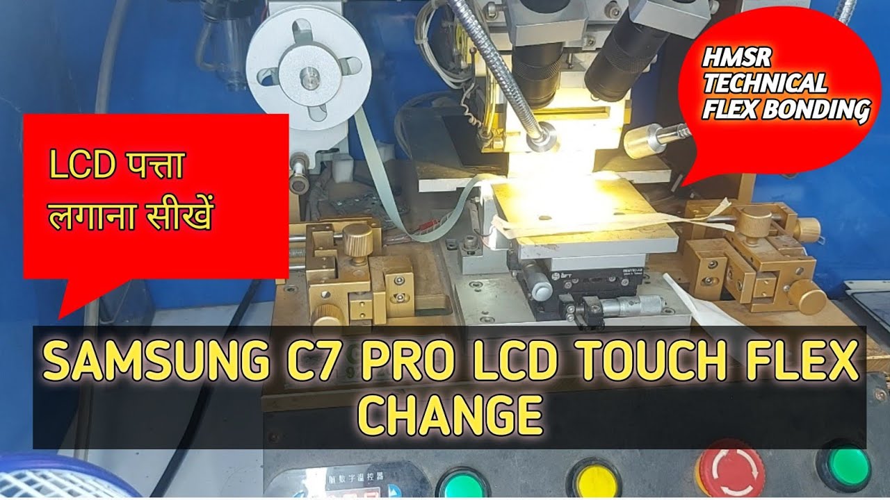 samsung c7 pro lcd touch flex bonding # flexchange # hmsr technical ...