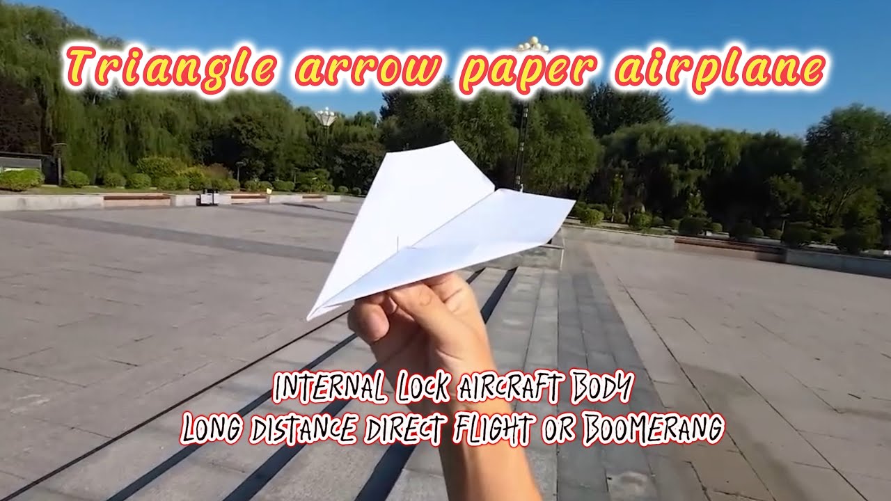 Triangle arrow paper plane！Fast and steady!How to make the fastest ...