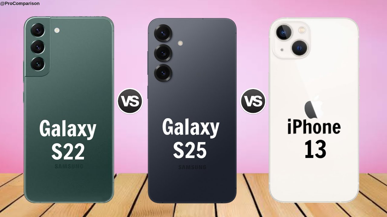 Samsung S22 vs Samsung S25 vs iPhone 13 || Full Comparison - YouTube