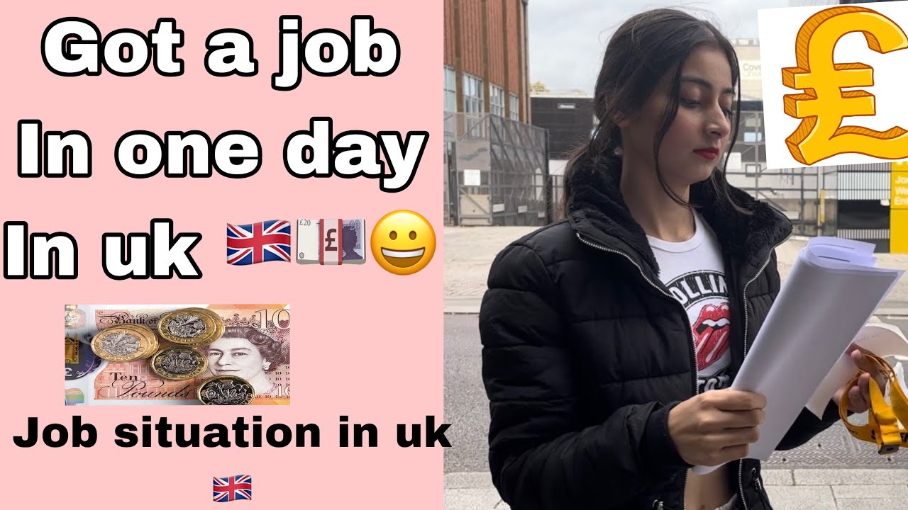 How I got a job in one day in uk 🇬🇧😃💷 - YouTube