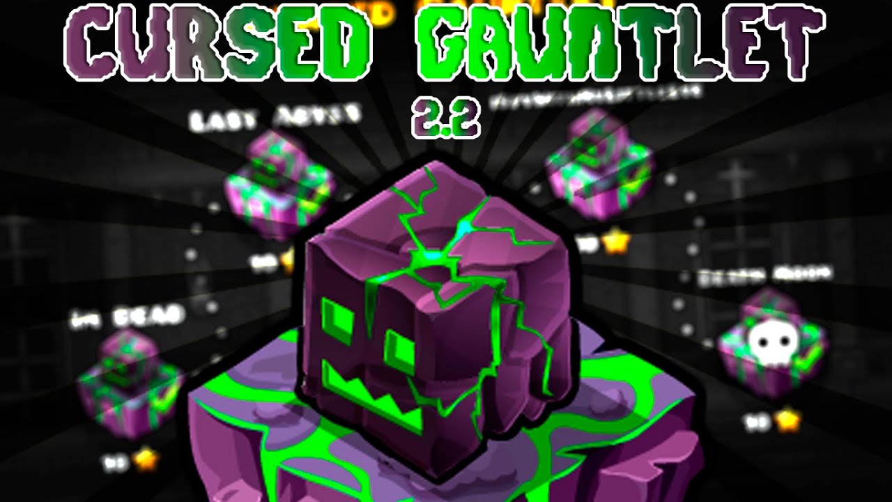"Cursed Gauntlet" 100% [All Level's Complete] | Geometry Dash 2.2 - YouTube