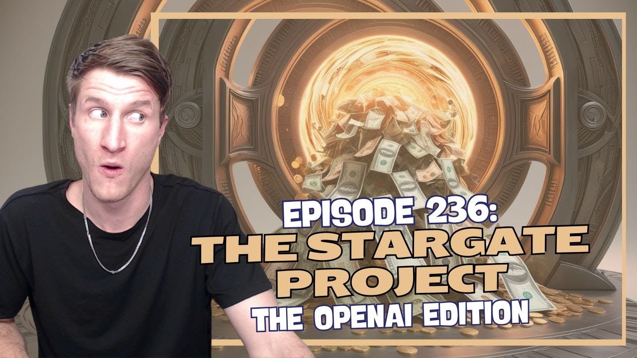 Episode 236: The Stargate Project - The United States' $500 Billion AI ...