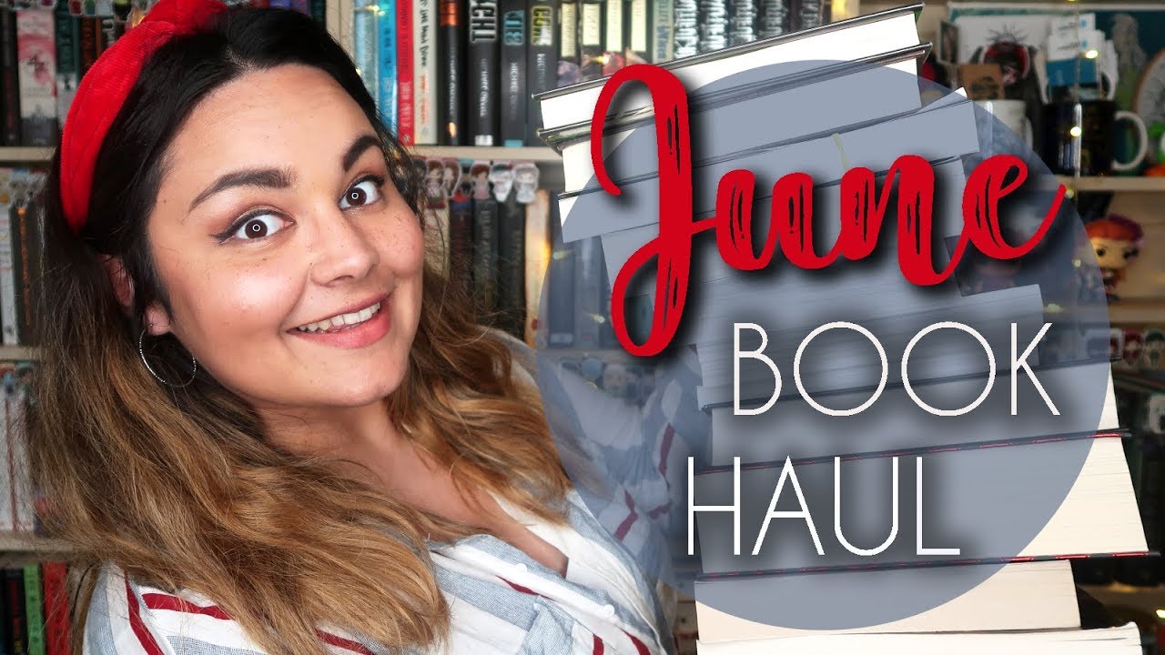 JUNE BOOK HAUL // 2019 - YouTube