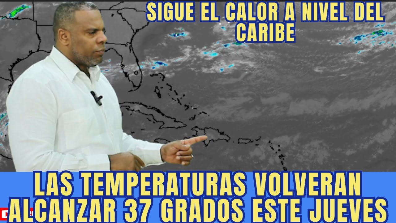 TEMPERATURAS VOLVERAN AUMENTAR HASTA LOS 37 GRADOS. - YouTube