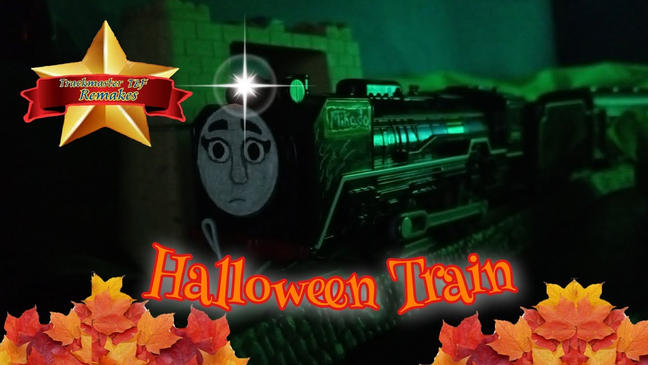 Trackmaster T&F Remakes - 🎃 Halloween Train 🎃 - YouTube