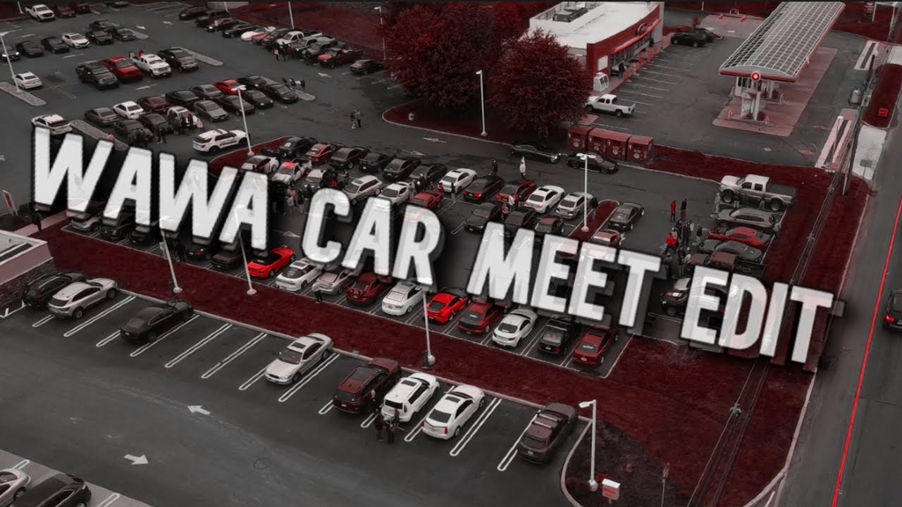 Wawa Car Meet Edit - Aidan Belasco - YouTube