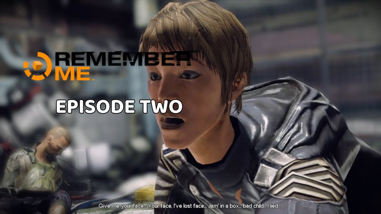 Remember Me - Ep.2 The Leaking Brain - YouTube