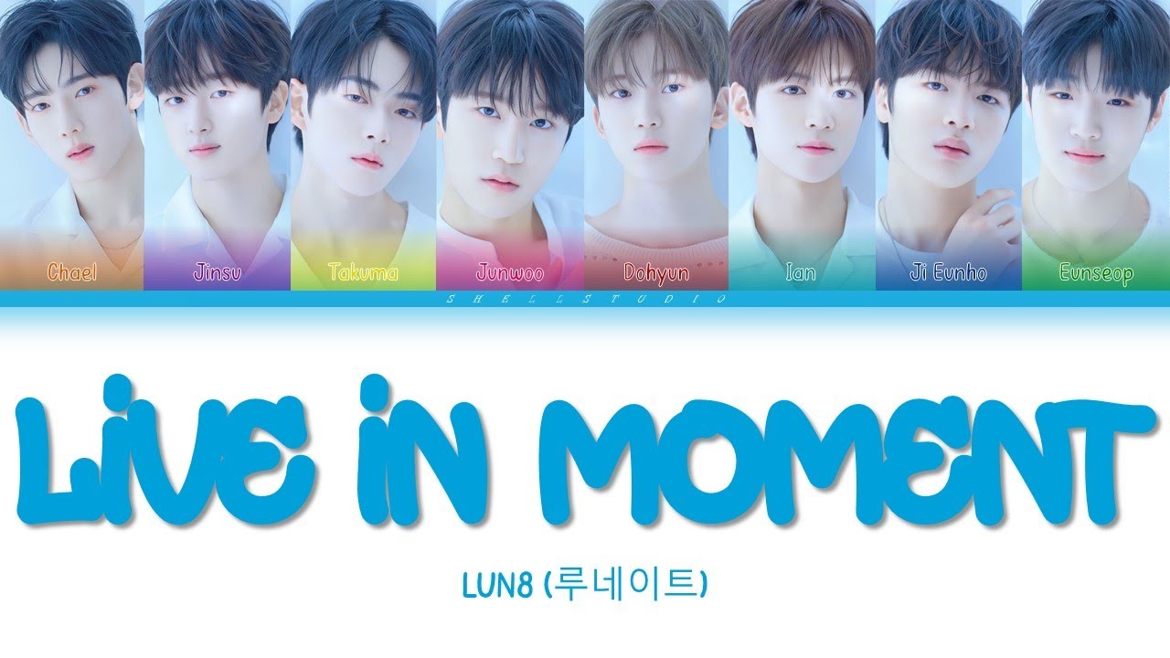 LUN8 (루네이트) - Live in the Moment | color coded lyrics - YouTube