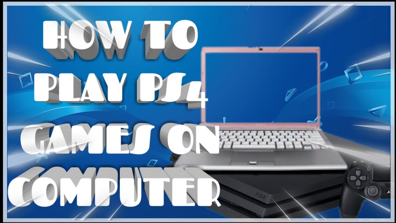 How to connect ps4 to laptop and play games{ps4 remote play} simple and ...