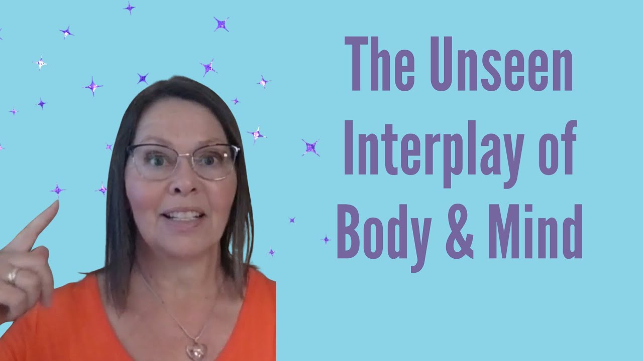 #18 - The Unseen Interplay Of Body & Mind - YouTube