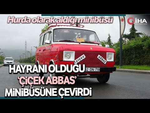 Hurda Olarak Aldı! Hayranı Olduğu ‘Çiçek Abbas’ Minibüsüne Çevirdi