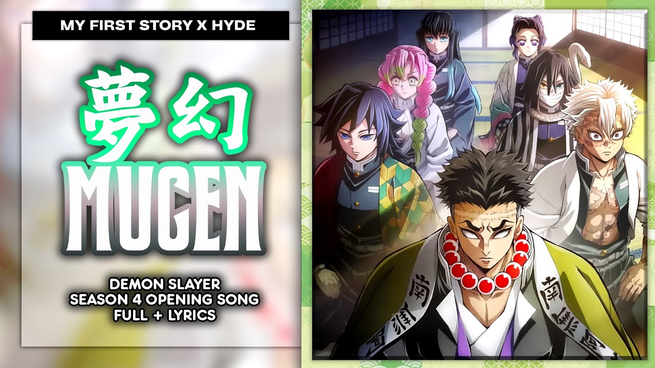 MUGEN (夢幻) - Demon Slayer Season 4 Opening Theme. [KAN/ROM/ENG Full ...