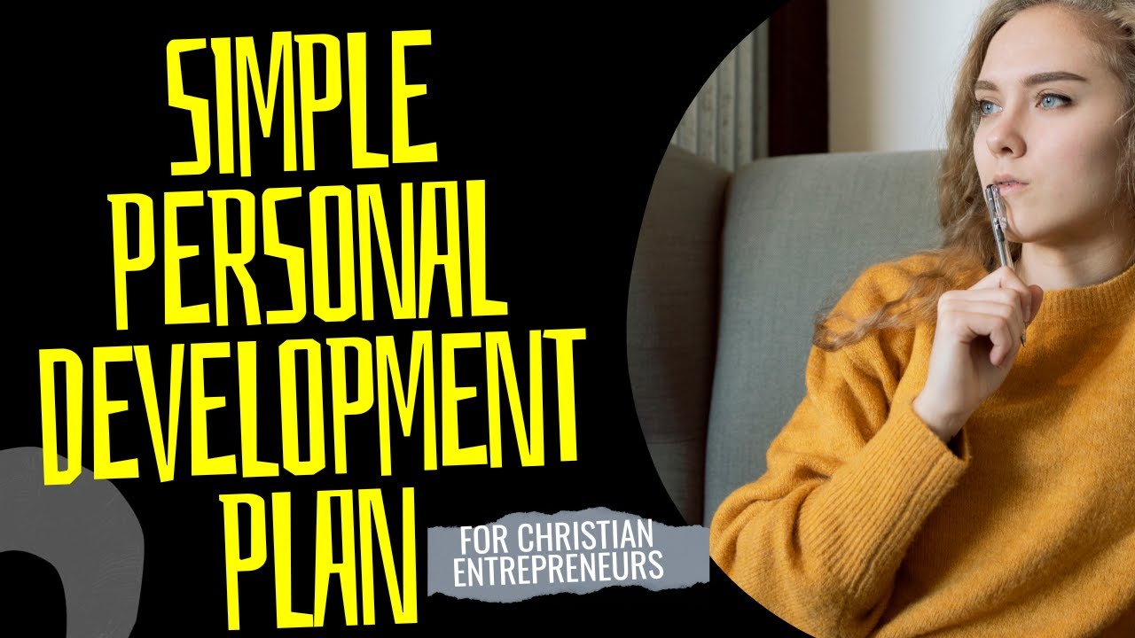 How to Make Simple Awesome Personal Development Plan for Christian ...