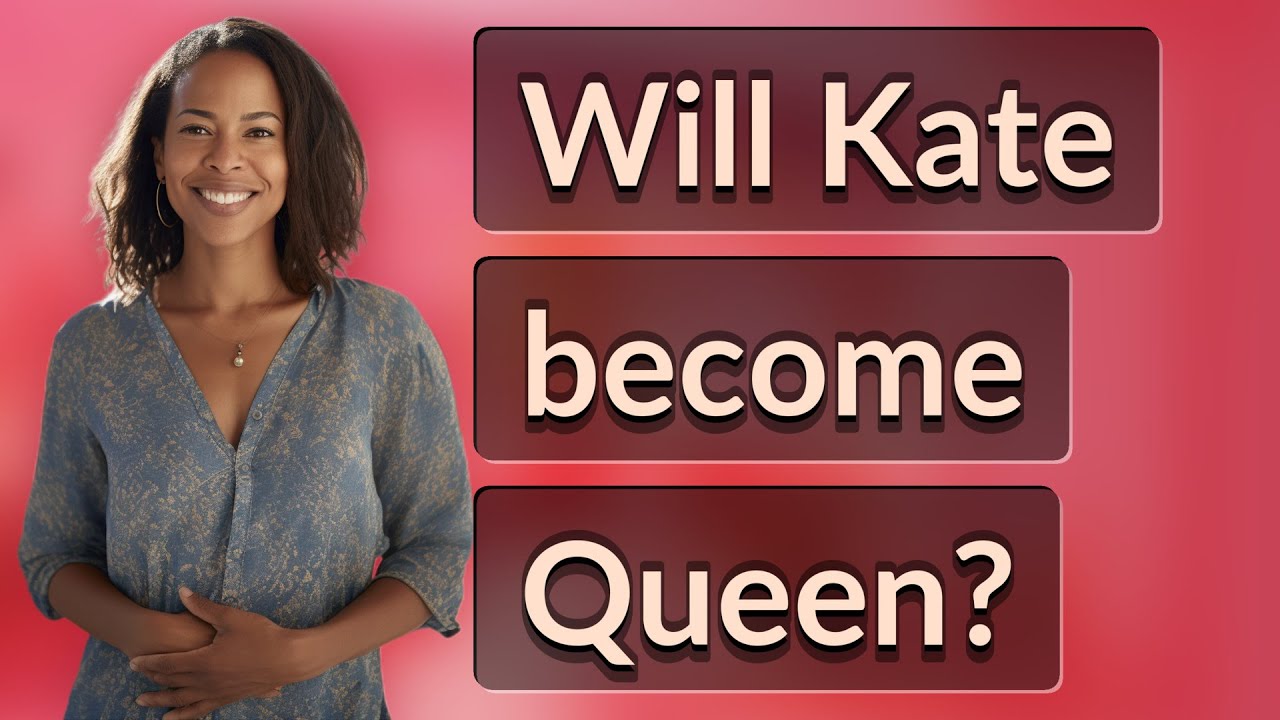 Will Kate become Queen? - YouTube