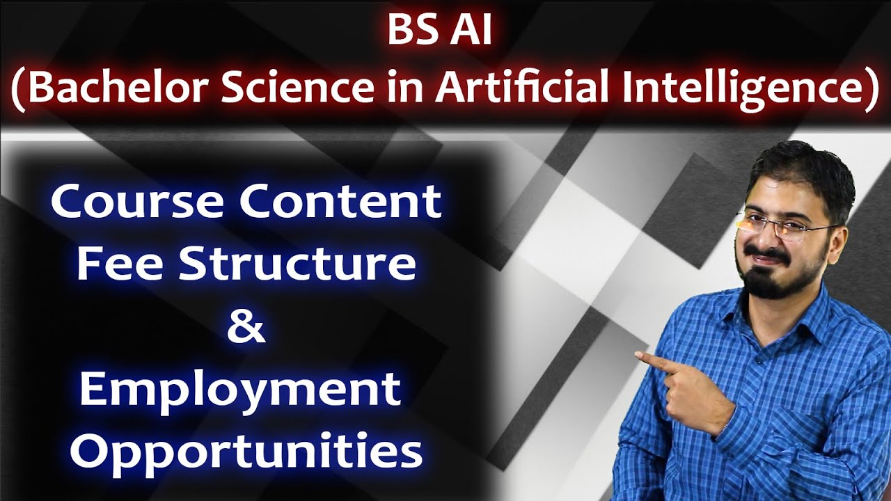 BS AI (Bachelor Science Artificial Intelligence) Course Content ...