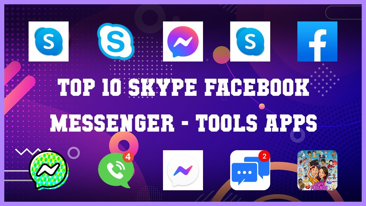 Top 10 Skype Facebook Messenger Android Apps - YouTube