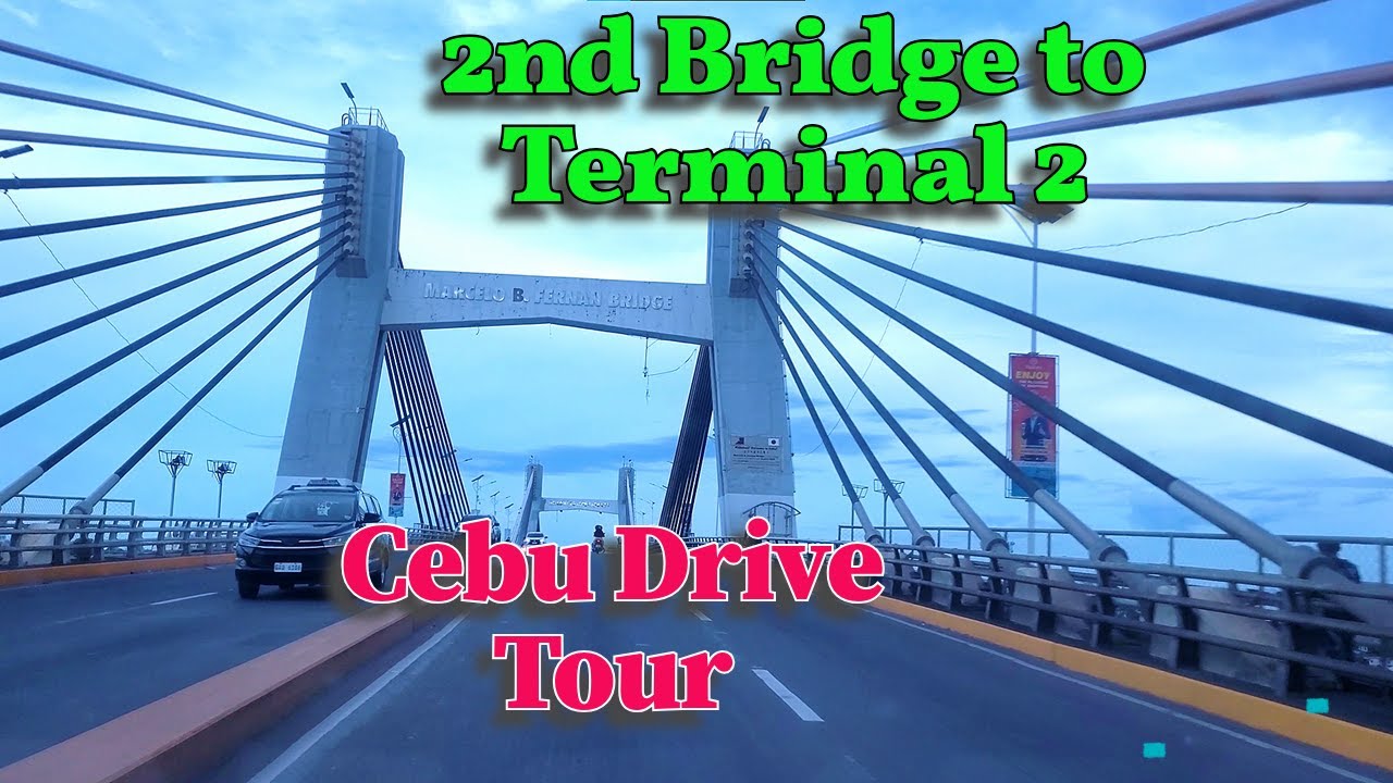 From 2nd Cebu-Mactan Bridge to Airport Terminal 2 Drive Tour | Cebu ...