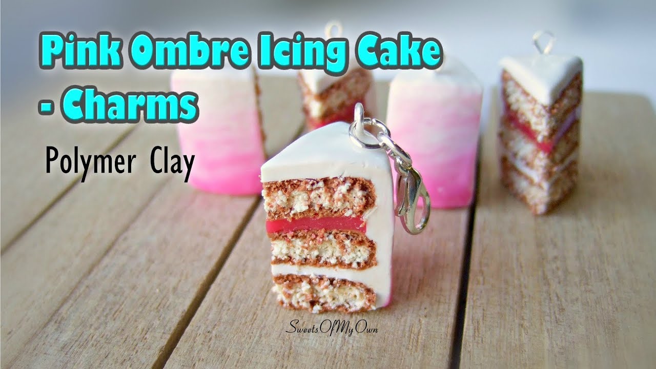 Pink Ombre Icing Cake Slice Charms made with Polymer Clay - YouTube