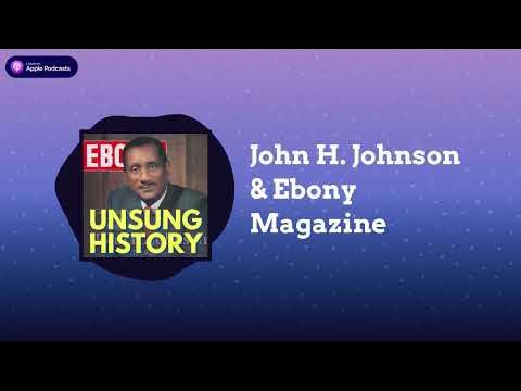 John H. Johnson & Ebony Magazine | Unsung History - YouTube