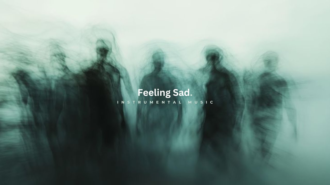 Feeling Sad. | Instrumental Music Video | Soul Strings - YouTube