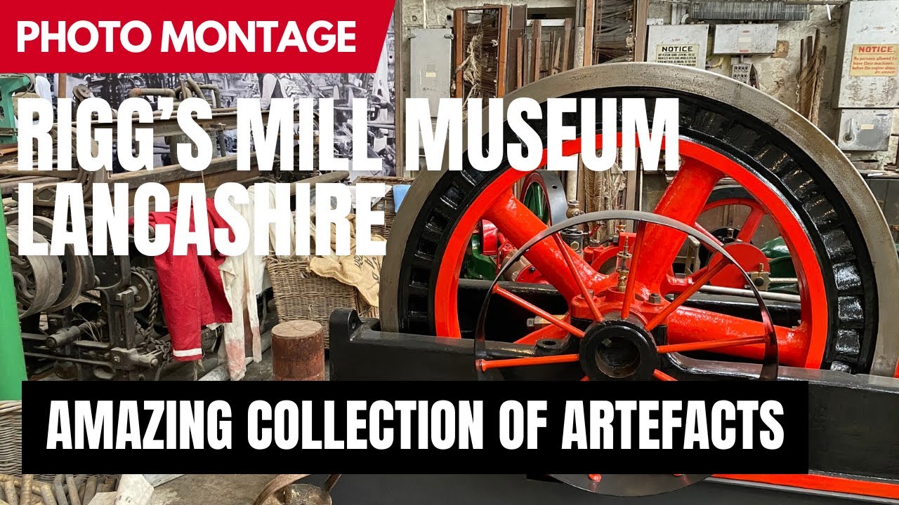 RIGG'S MILL MUSEUM, LANCASHIRE - Amazing Collection of Artefacts - YouTube