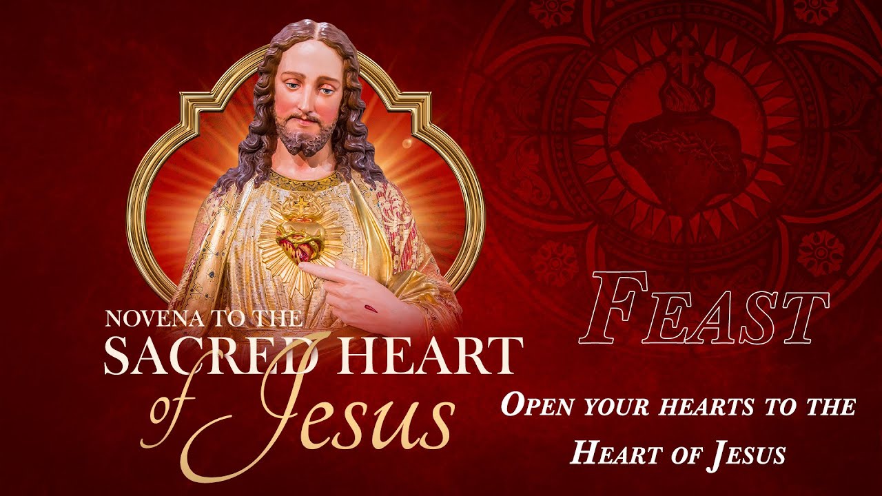 Feast of the Sacred Heart of Jesus | Open your hearts to the Heart of ...