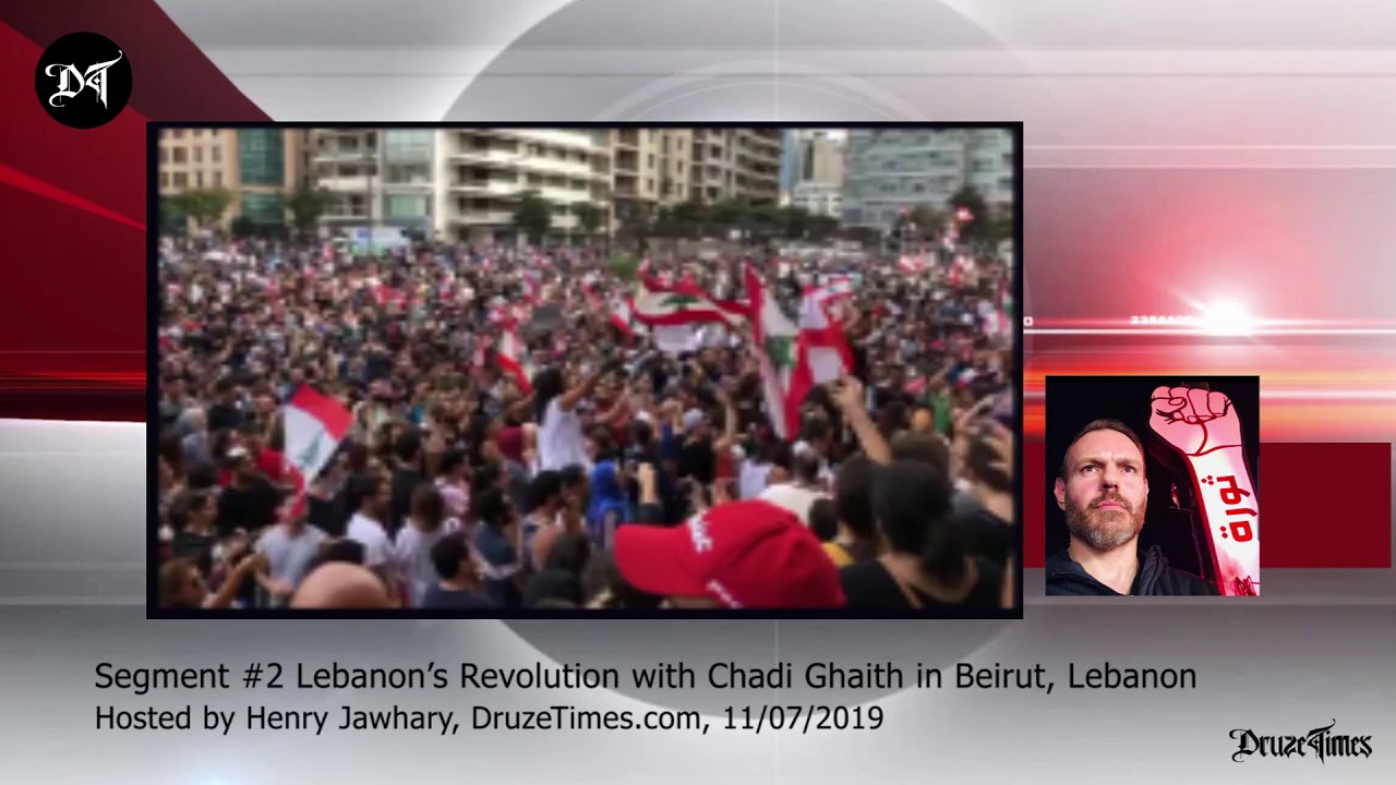 Lebanon Revolution Segment #2 With Chadi Ghaith on 11/07/19 - YouTube