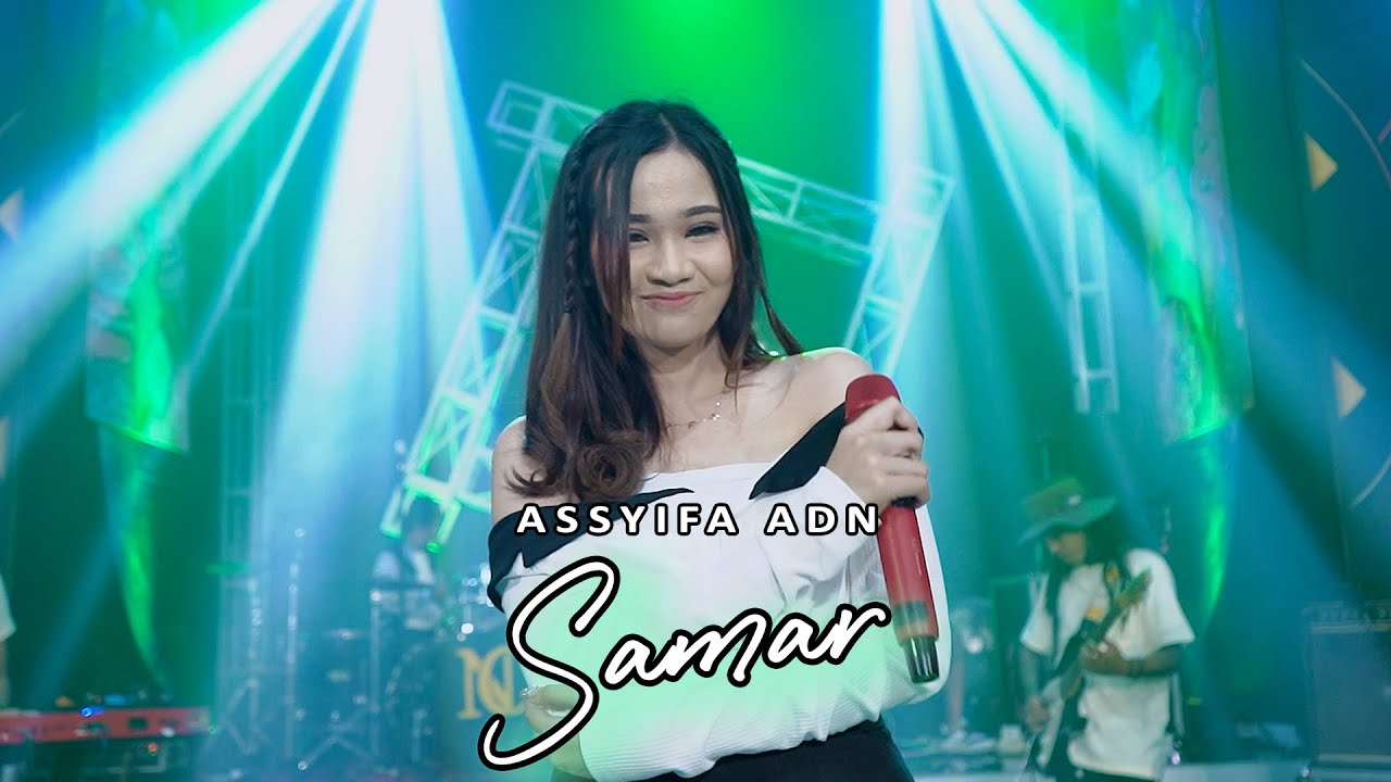 SAMAR - ASSYIFA ADN ( Live Music ). - YouTube