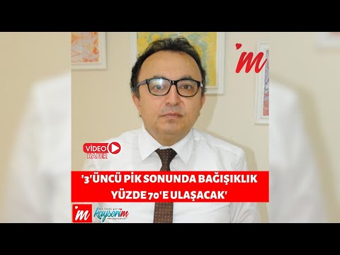 '3'üncü pik sonunda bağışıklık yüzde 70'e ulaşacak'