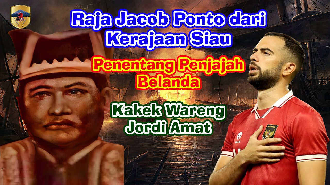Raja Jacob Ponto dari Kerajaan Siau, Penentang Penjajah Belanda - YouTube