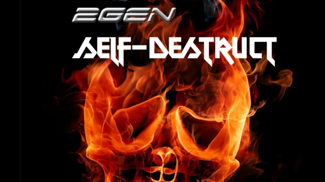 2GEN'S SELF DESTRUCT - YouTube