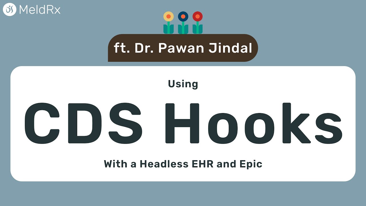 Using CDS Hooks with a Headless EHR and Epic (ft. Dr. Pawan Jindal) - YouTube