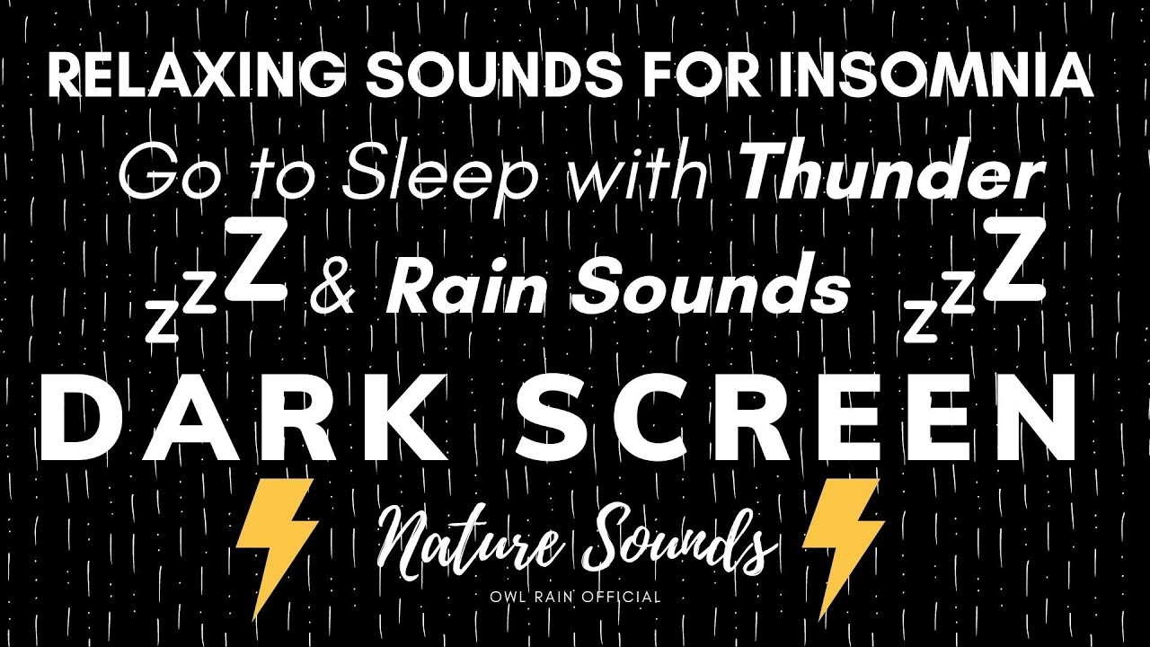 Go to Sleep with Thunder & Rain Sounds | Relaxing Sounds for Insomnia ...