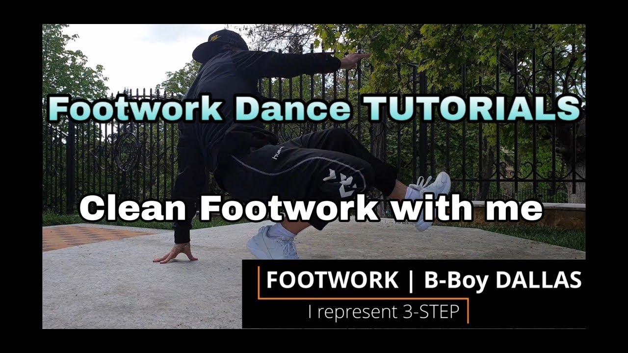 HOW TO 3 STEP FOOTWORK BREAK DANCE TUTORIALS CLEAN FOOTWORK THREE STEP - YouTube