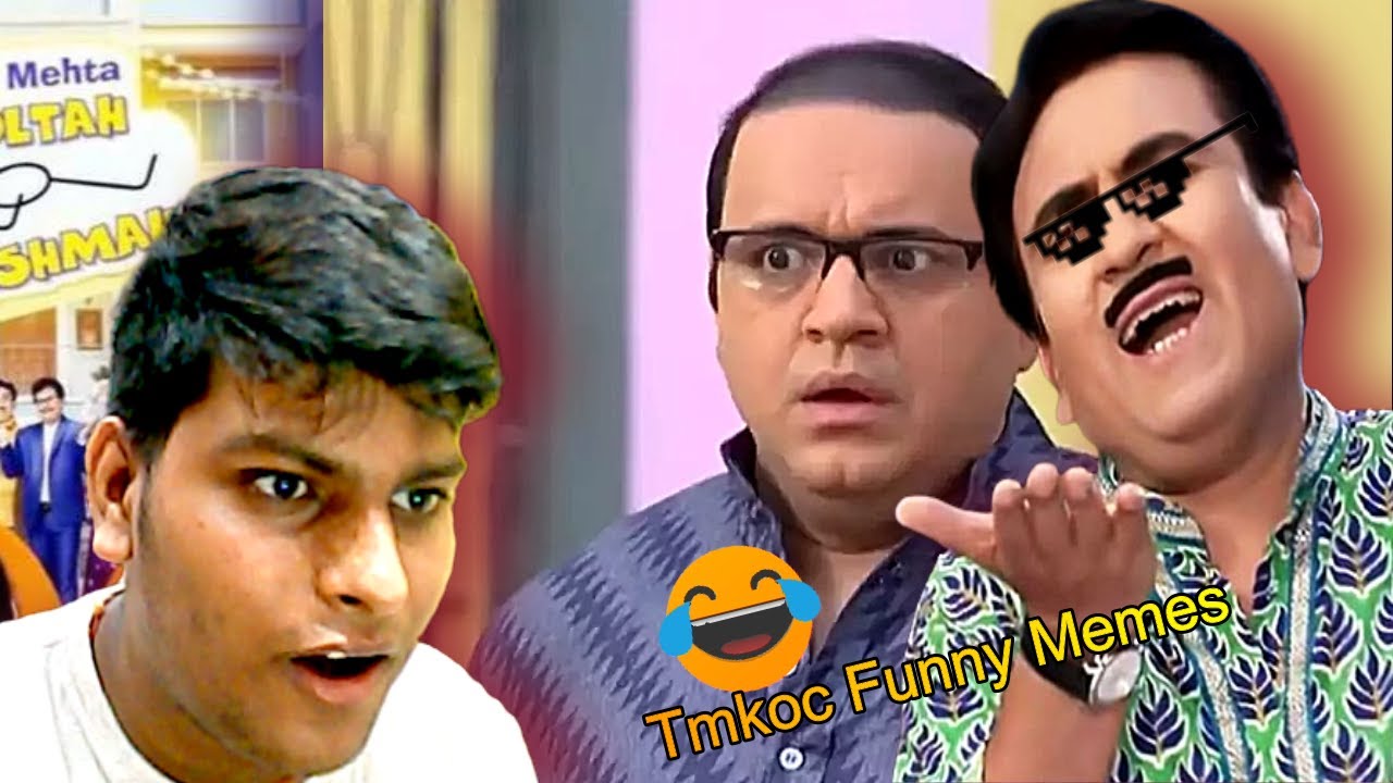 Reacting to Funniest Tarrak Mehta Memes😂😂 (#2) - YouTube