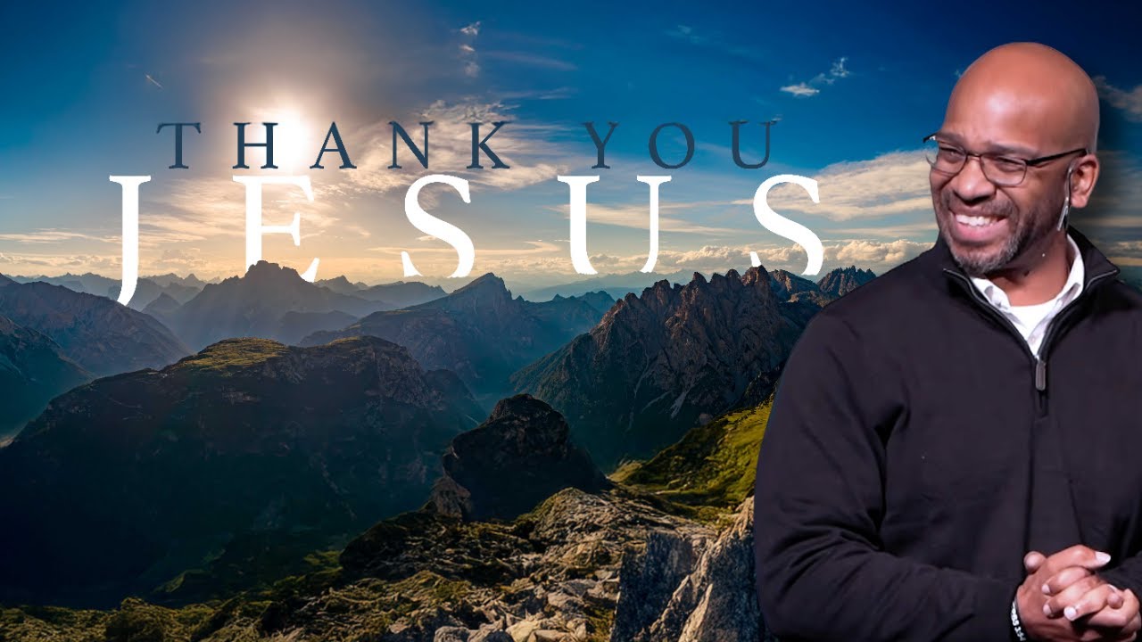 Thank You Jesus | Danny Banks - YouTube