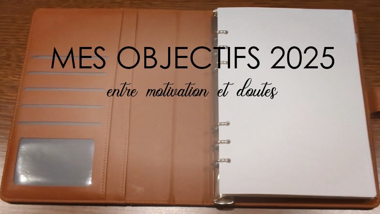 🌸 Mes objectifs 2025 - entre et motivation et doutes - YouTube