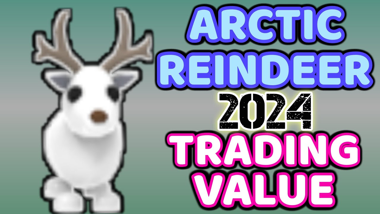 Adopt Me Trading Value Arctic Reindeer at Daria Willis blog