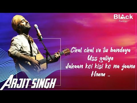 Bandeya Lyrics song| Chal Chal Ve Tu Bandeya Song | Arjit singh 2023 ...